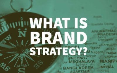 What Is Brand Strategy And How Can It Help Your Business?