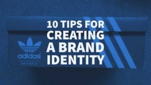Top 10 Tips For Creating Brand Identity - Inkbot Design