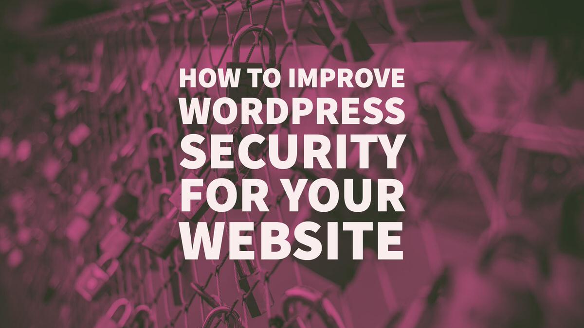 Improve Wordpress Security For Your Website With Security Plugins