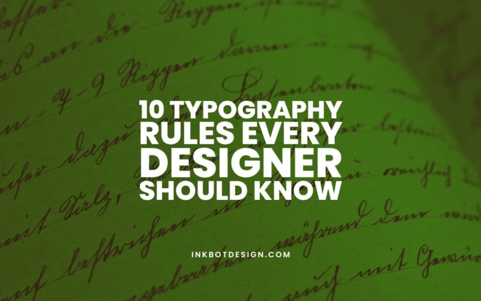 10 Typography Rules Every Designer Should Know In 2022