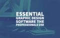 Essential Graphic Design Software The Professionals Use