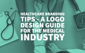 Healthcare Branding Tips - A Logo Design Guide For The Medical Industry