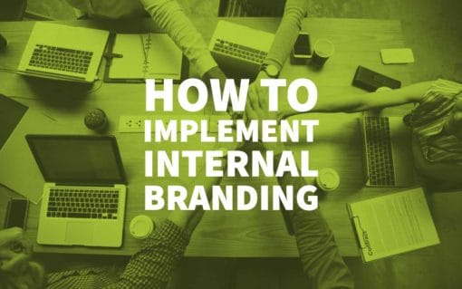 How To Implement Internal Branding Ideas, Strategies & Examples