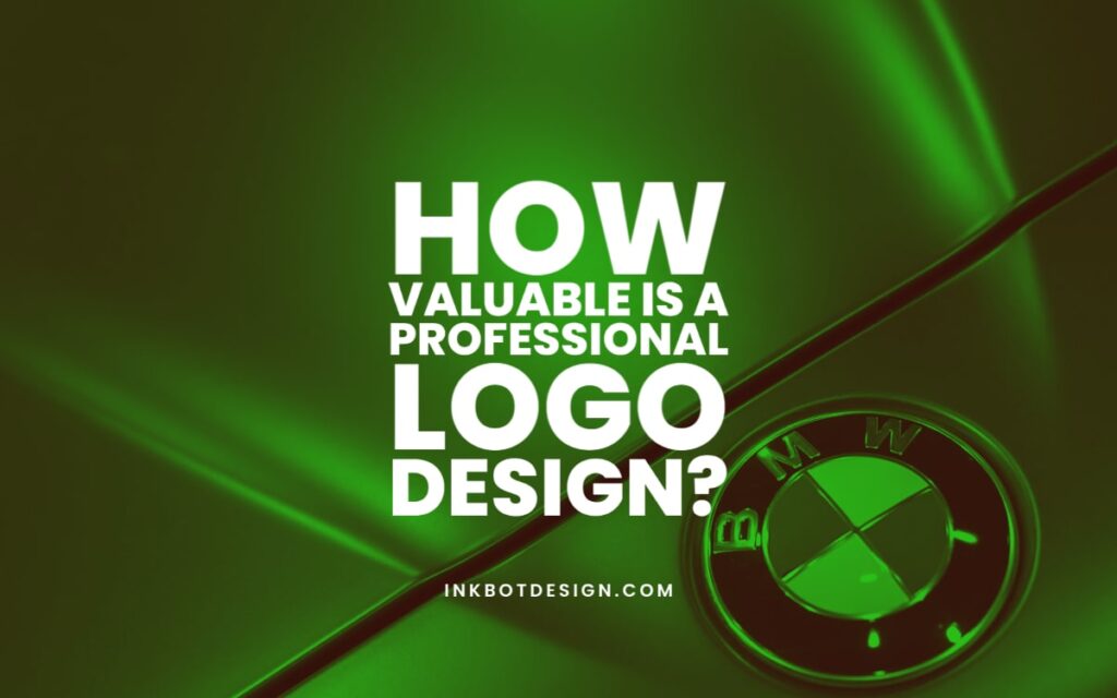 How Valuable Is A Professional Logo Design In 2022?