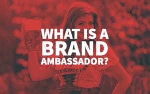 What Is A Brand Ambassador & How To Become One In 2022