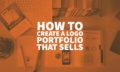 How To Create A Logo Portfolio That Sells -- Graphic Design Tips