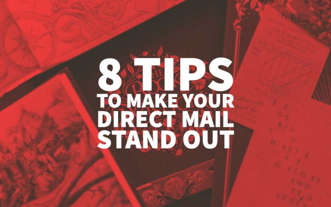 Top 8 Tips To Make Your Direct Mail Stand Out -- Marketing
