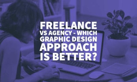 Freelance Vs Agency - Which Design Approach Is Better?