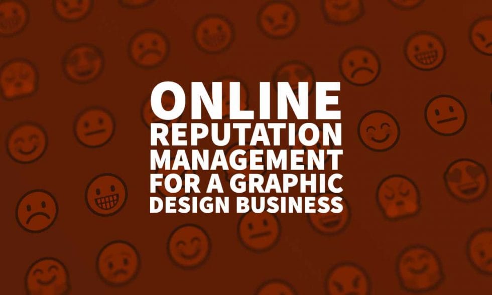 Online Reputation Management For A Graphic Design Business