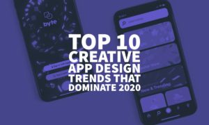 Top 10 Creative App Design Trends That Dominate 2022