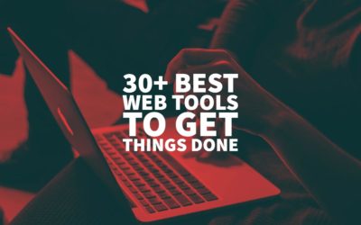30+ Best Web Tools To Get Things Done In 2022 (Free + Paid)