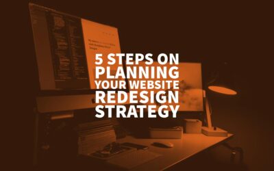 5 Steps On Planning Your Website Redesign Strategy In 2022