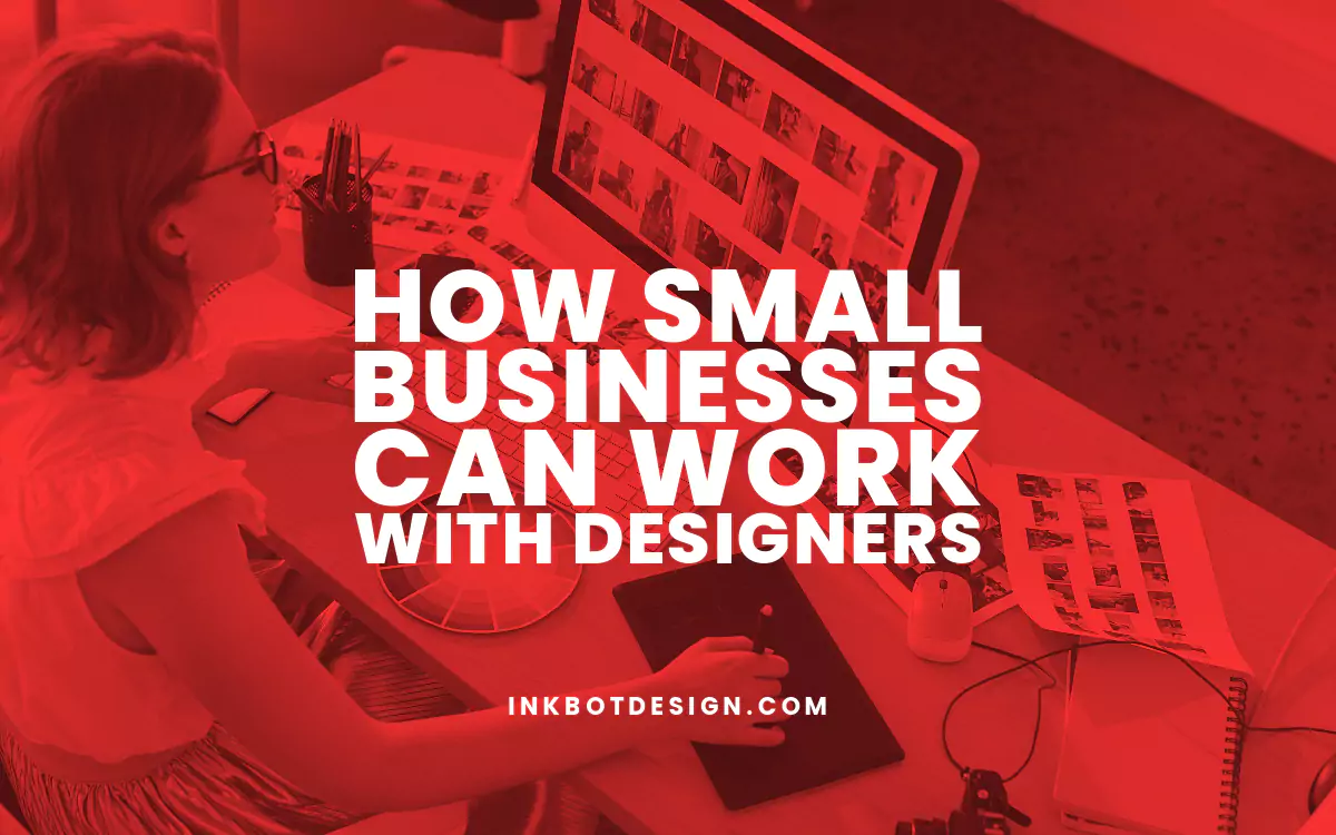 How Small Businesses Can Work With Designers (2025 Guide)