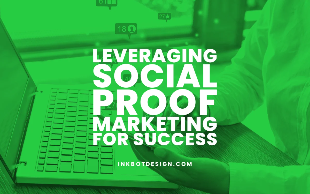 Leveraging Social Proof Marketing For Success In 2025