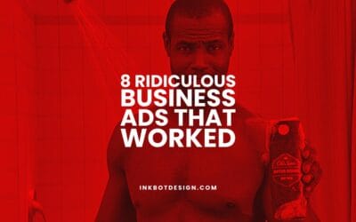 Top 8 Most Ridiculous Business Ads That Worked - 2022