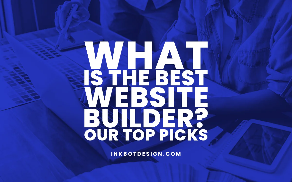 What Is The Best Website Builder In 2025? Our Top Picks