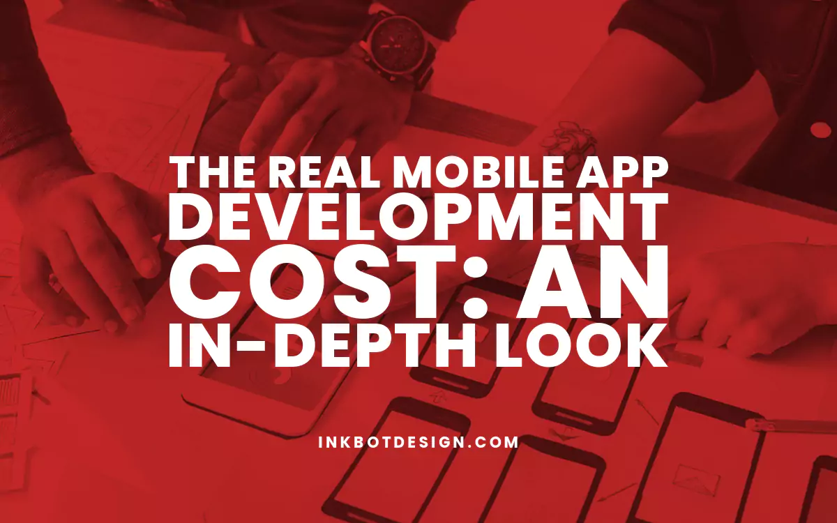 The Real Mobile App Development Cost: In-Depth Look (2025)