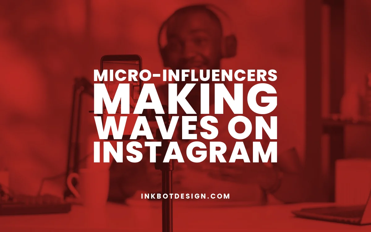 7 Micro-Influencers Making Waves On Instagram In 2026