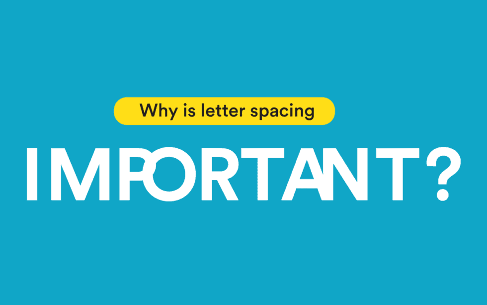 Letter Spacing: Graphic Designers Typography Guide - 2024