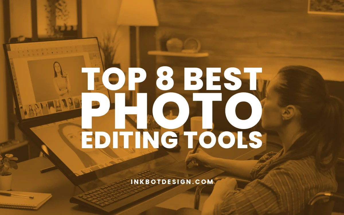 Top 8 Best Photo Editing Tools: Reviewed In September 2025