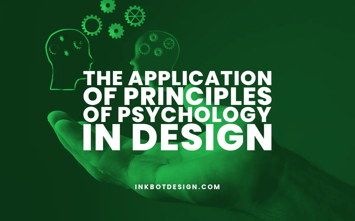 The Application Of Principles Of Psychology In Design: 2025