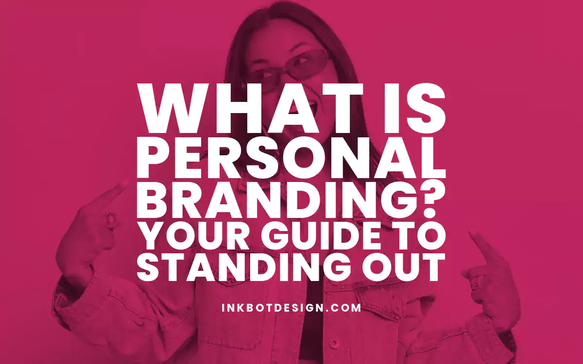 What Is Personal Branding? A Guide To Standing Out (2025)