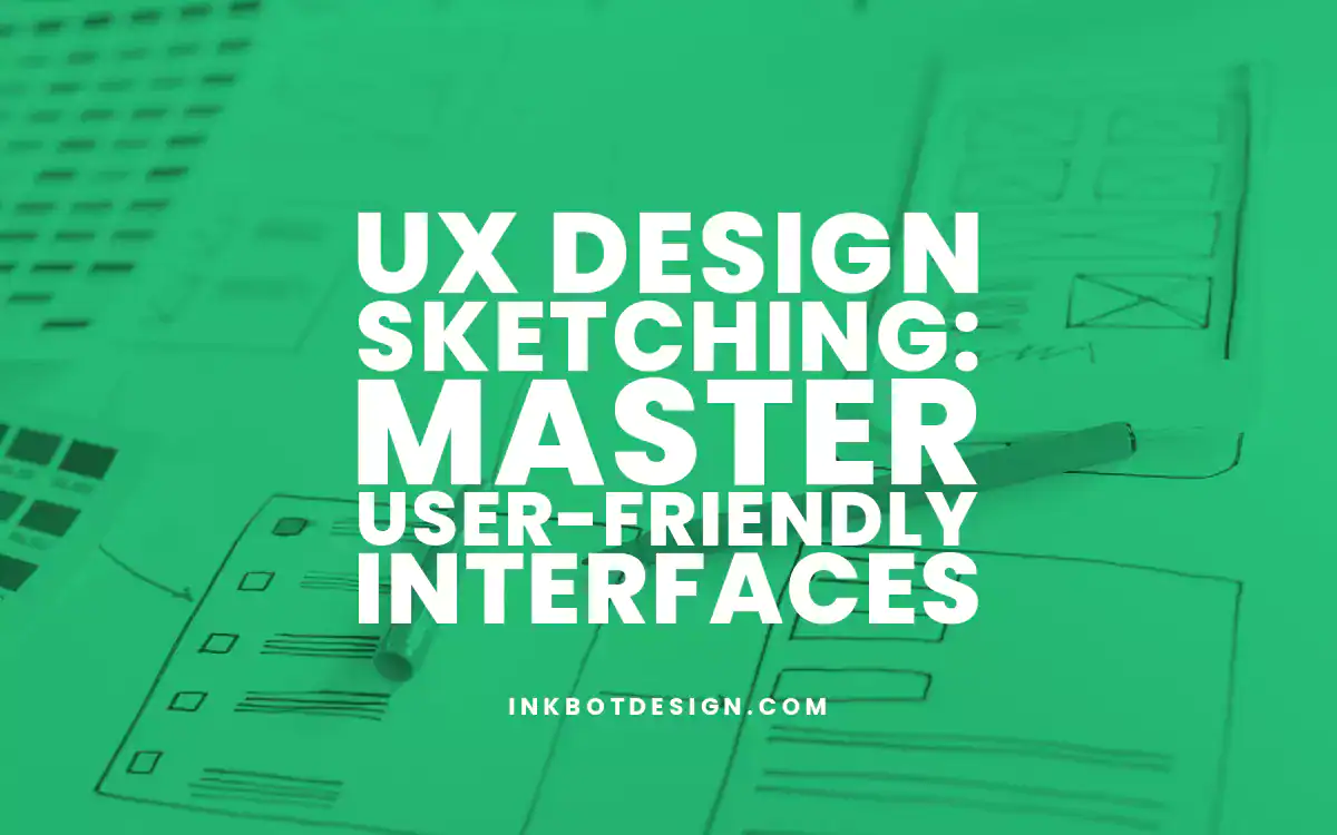 UX Design Sketching: Master User-Friendly Interfaces (2025)