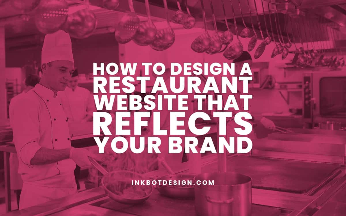 How To Design A Restaurant Website That Reflects Your Brand