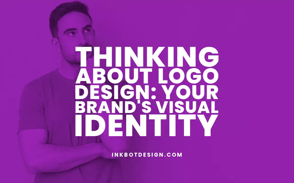 Thinking About Logo Design: Your Brand's Visual Identity