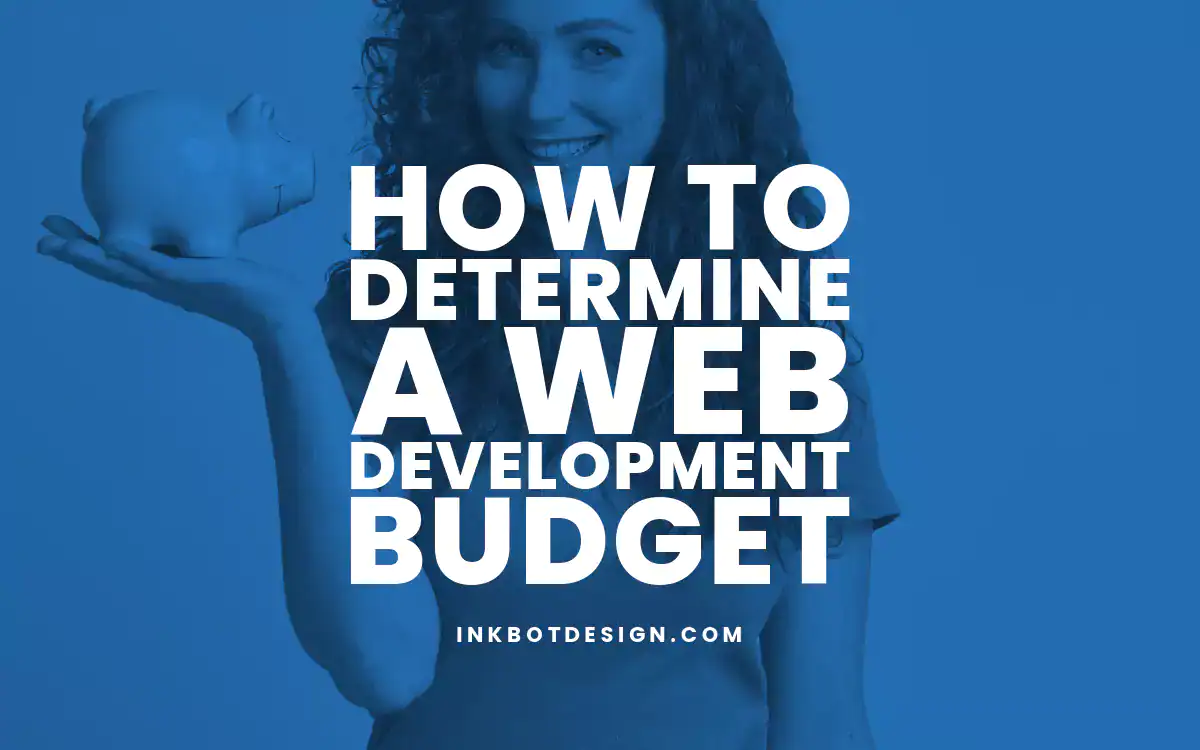 How To Determine A Web Development Budget (2025 Pricing)