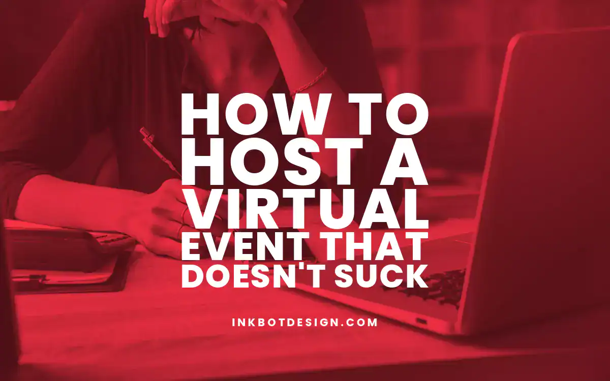 How To Host A Virtual Event That Doesn't Suck (2025 Guide)