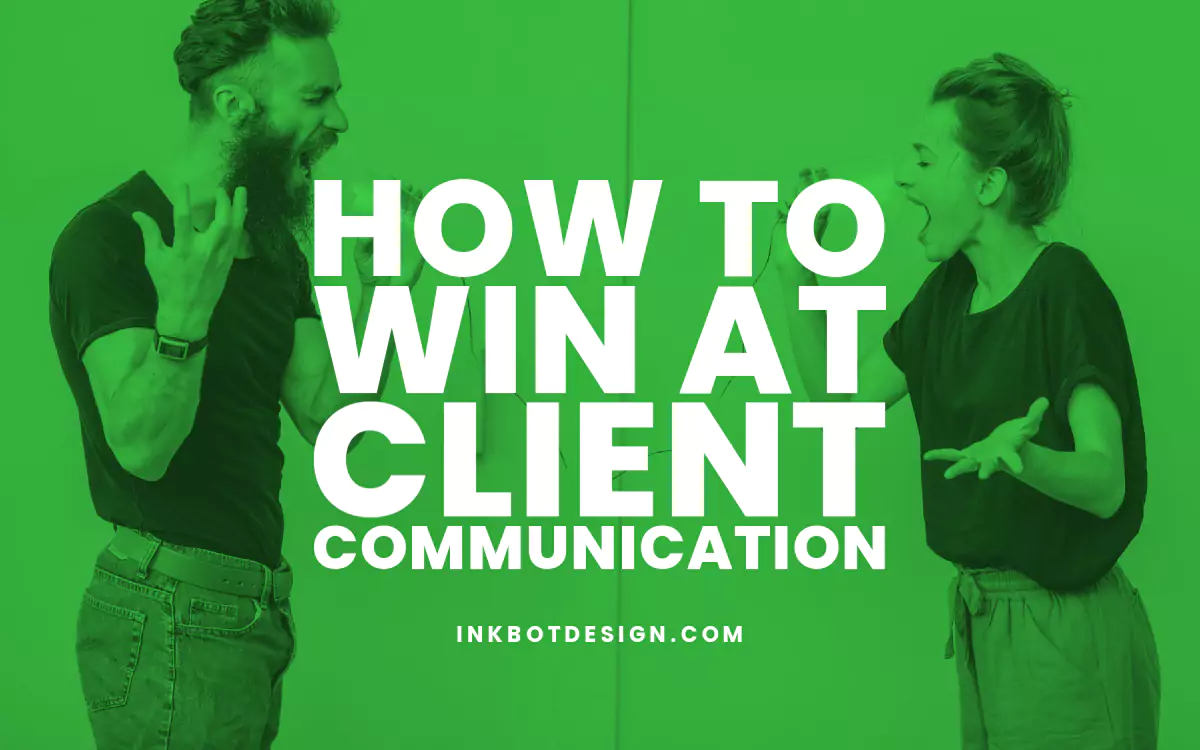 How To Win At Client Communication: Tips & Tricks In 2025