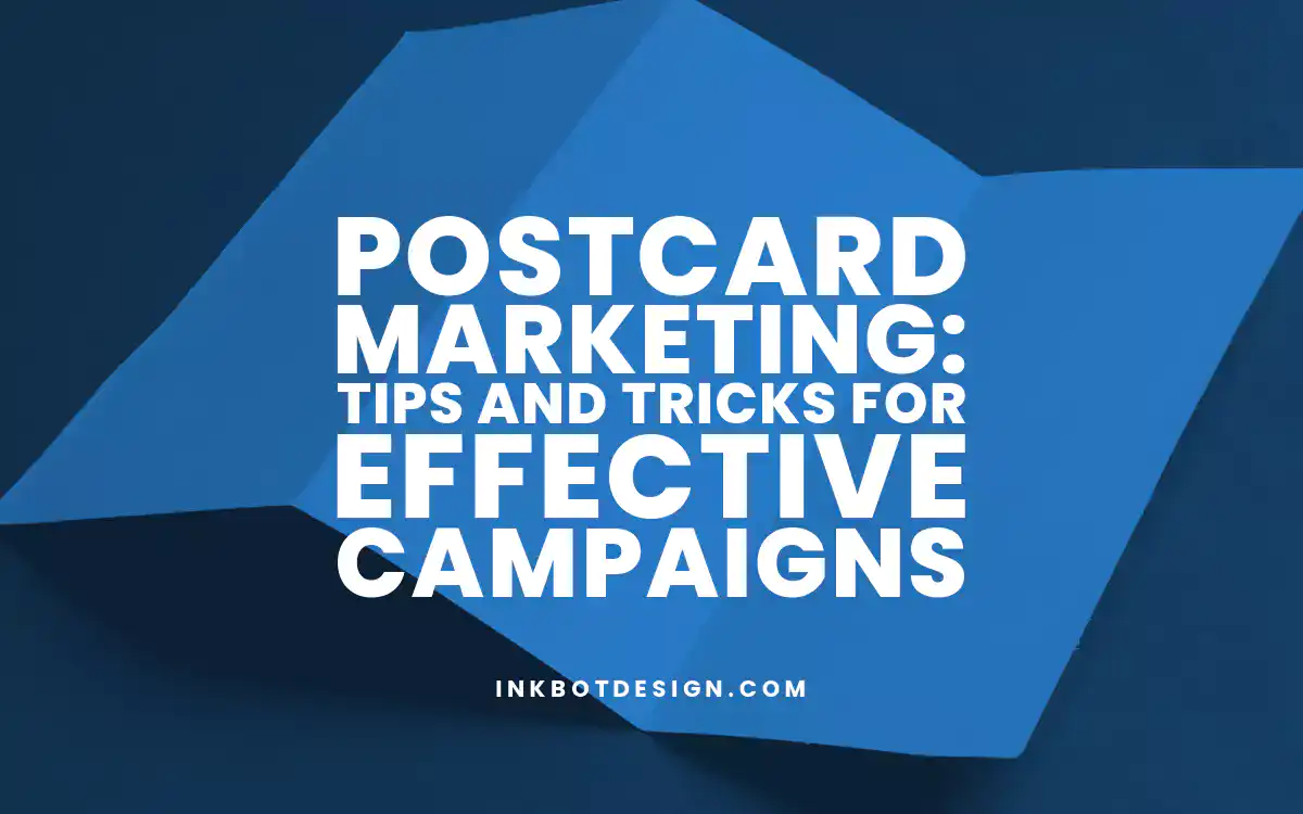 Postcard Marketing: Tips And Tricks For Effective Campaigns