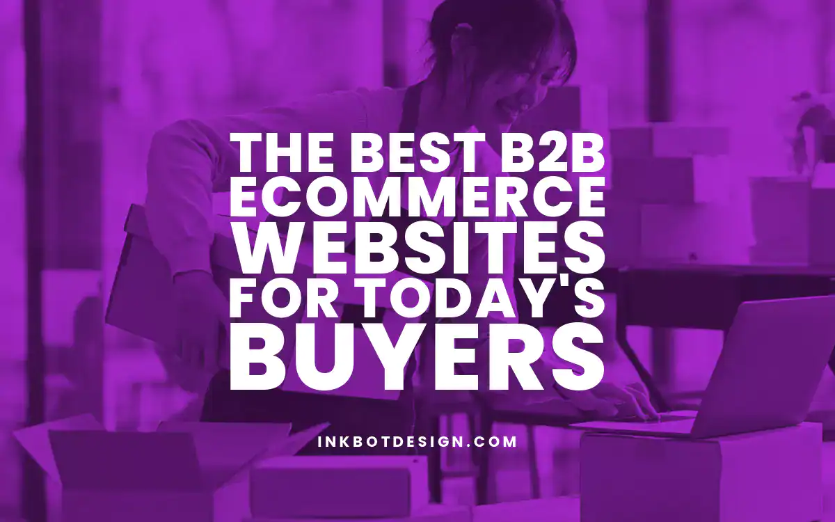 The Best B2B ECommerce Websites For Today's Buyers (2025)