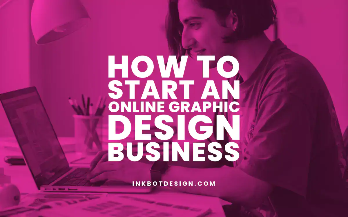 How To Start An Online Graphic Design Business In 2025