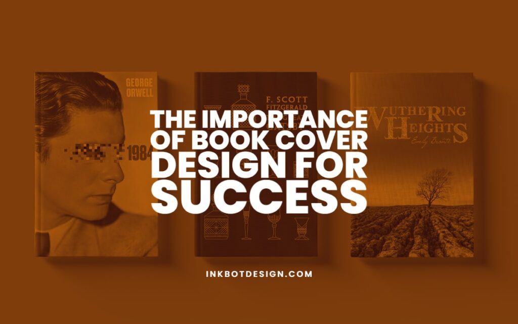 The Importance Of Book Cover Design For Success - 2022