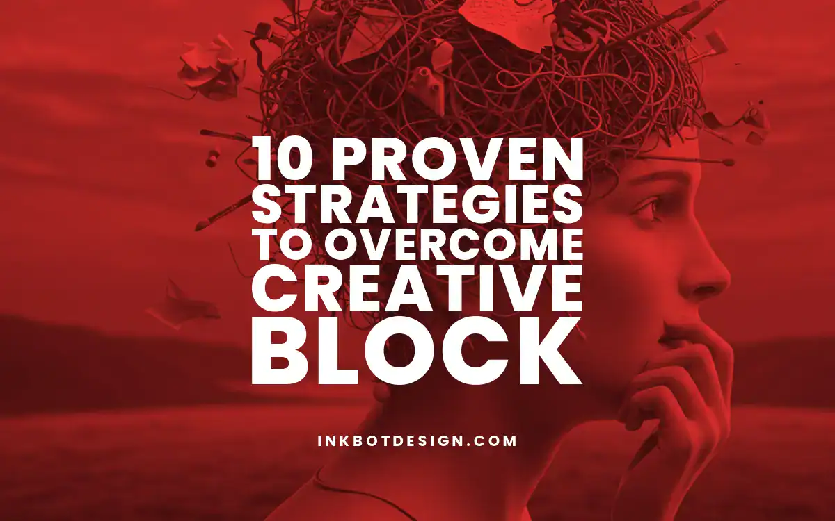 Top 10 Proven Strategies To Overcome Creative Block In 2025 - Home And Garden Post