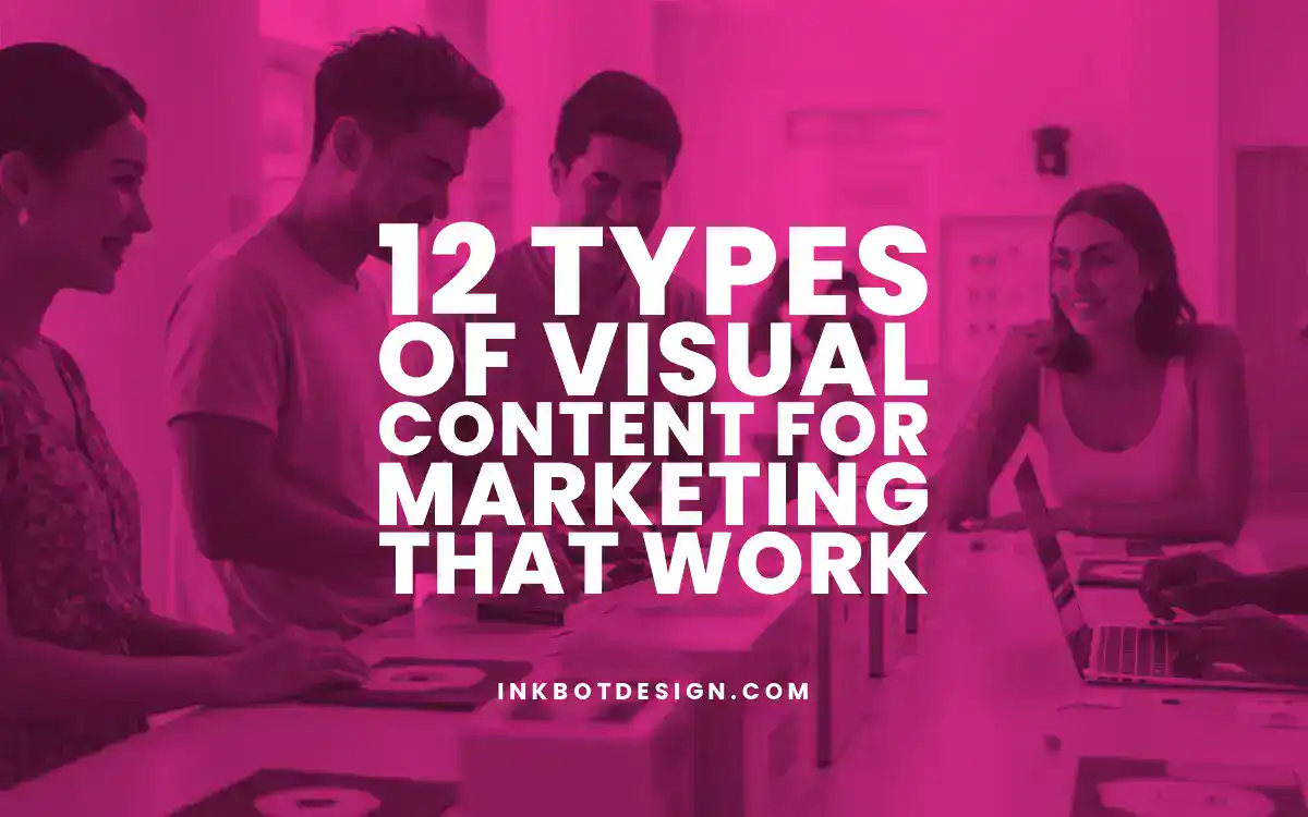 12 Types Of Visual Content For Marketing That Work In 2025