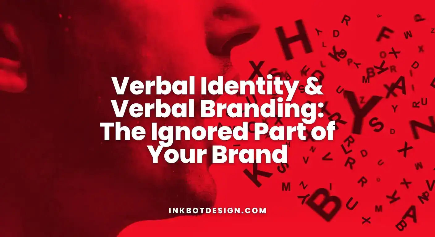 Verbal Identity & Verbal Branding: Don't Ignore This Part!