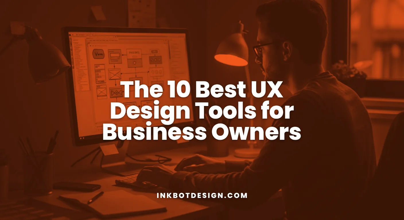 The 10 Best UX Design Tools For Business Owners In 2025