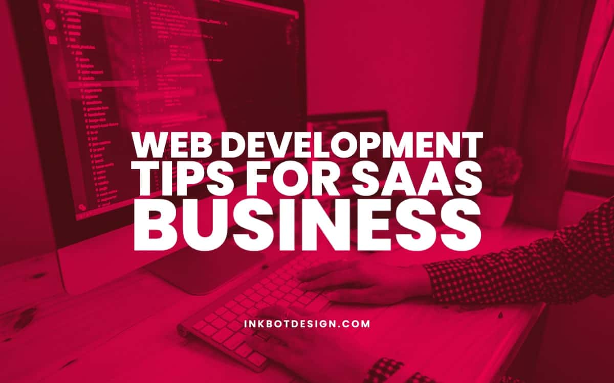 Top 9 Web Development Tips For SaaS Business In 2025