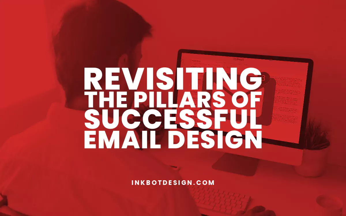 Revisiting The Pillars Of Successful Email Design - 2025