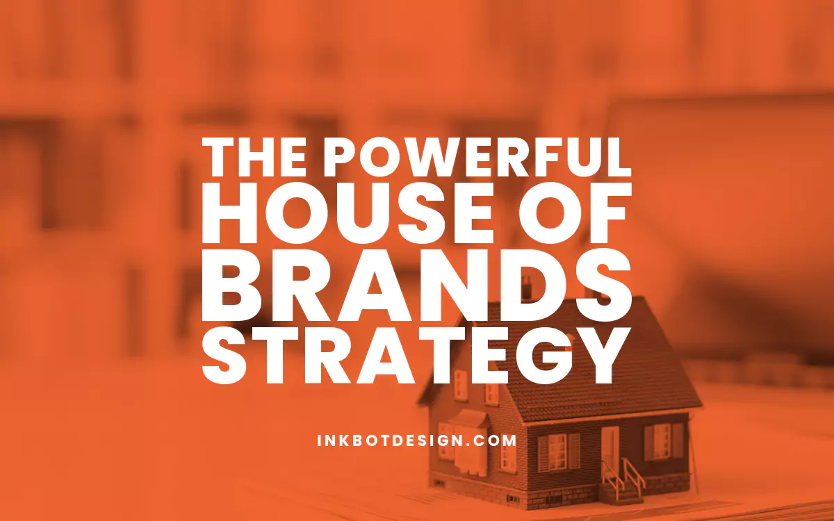 The Powerful House Of Brands Strategy - 2025 Guide
