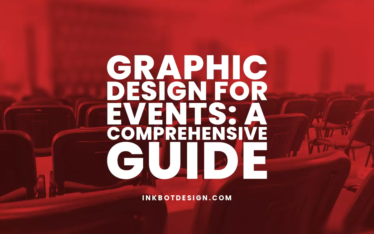 Graphic Design For Events: A Comprehensive Guide - 2025