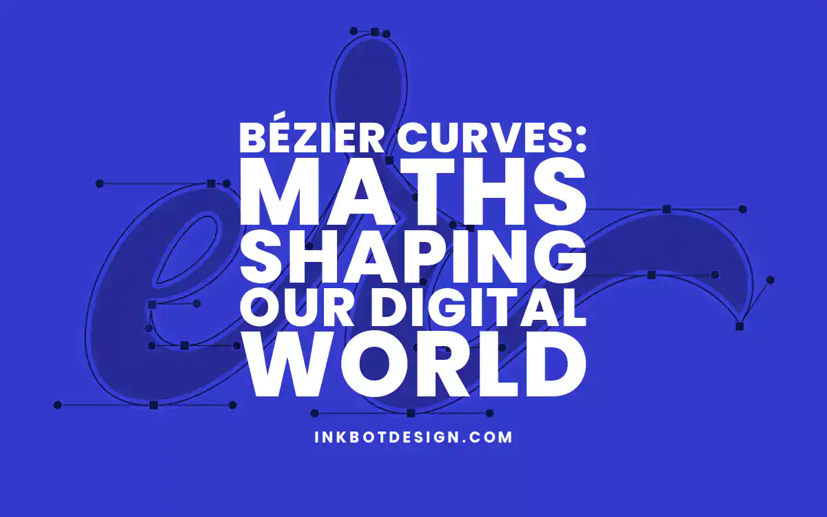 Bézier Curves: Maths Shaping Our Digital World - 2025 Guide