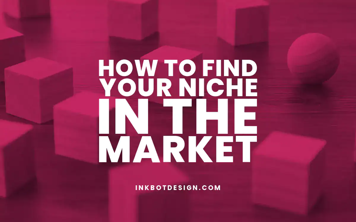 How To Find Your Niche In The Market - 2025 Marketing Guide