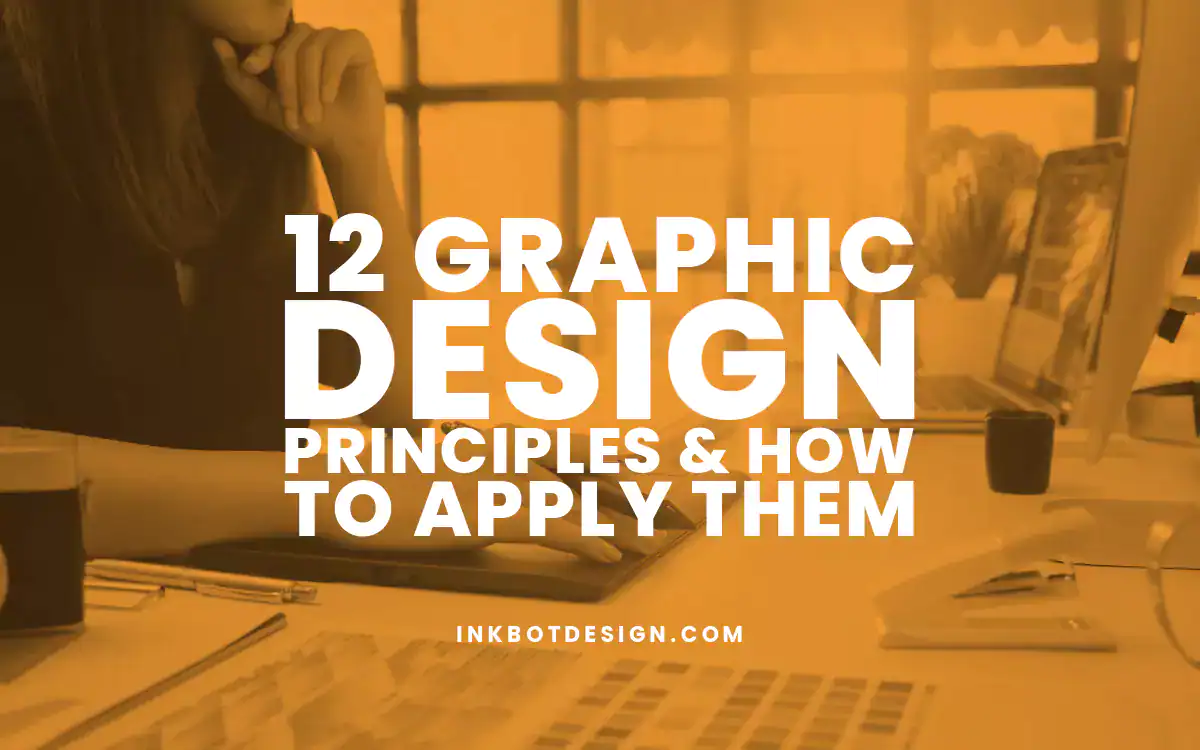 12 Key Graphic Design Principles & How To Apply Them - 2025