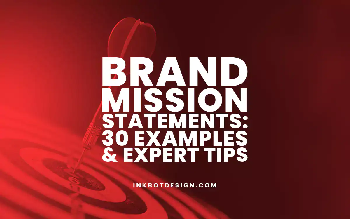 Brand Mission Statements: 30 Examples & Expert Tips - 2025