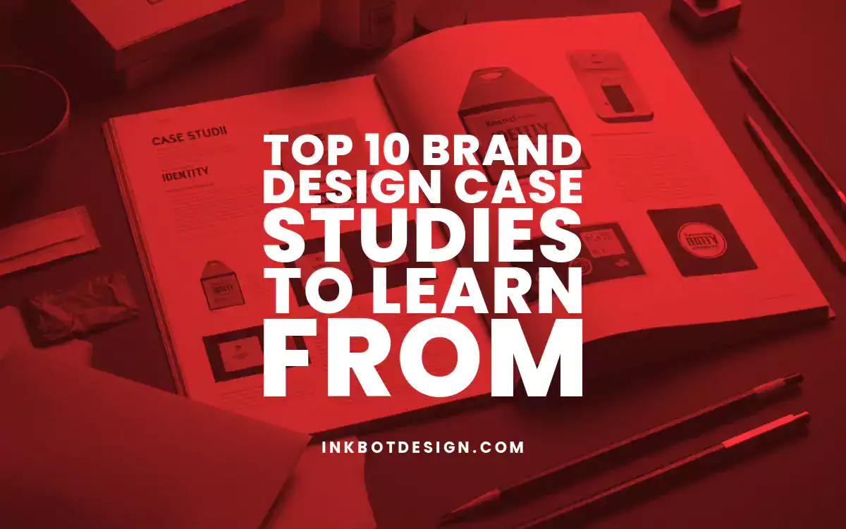 Top 10 Brand Design Case Studies To Learn From - 2025
