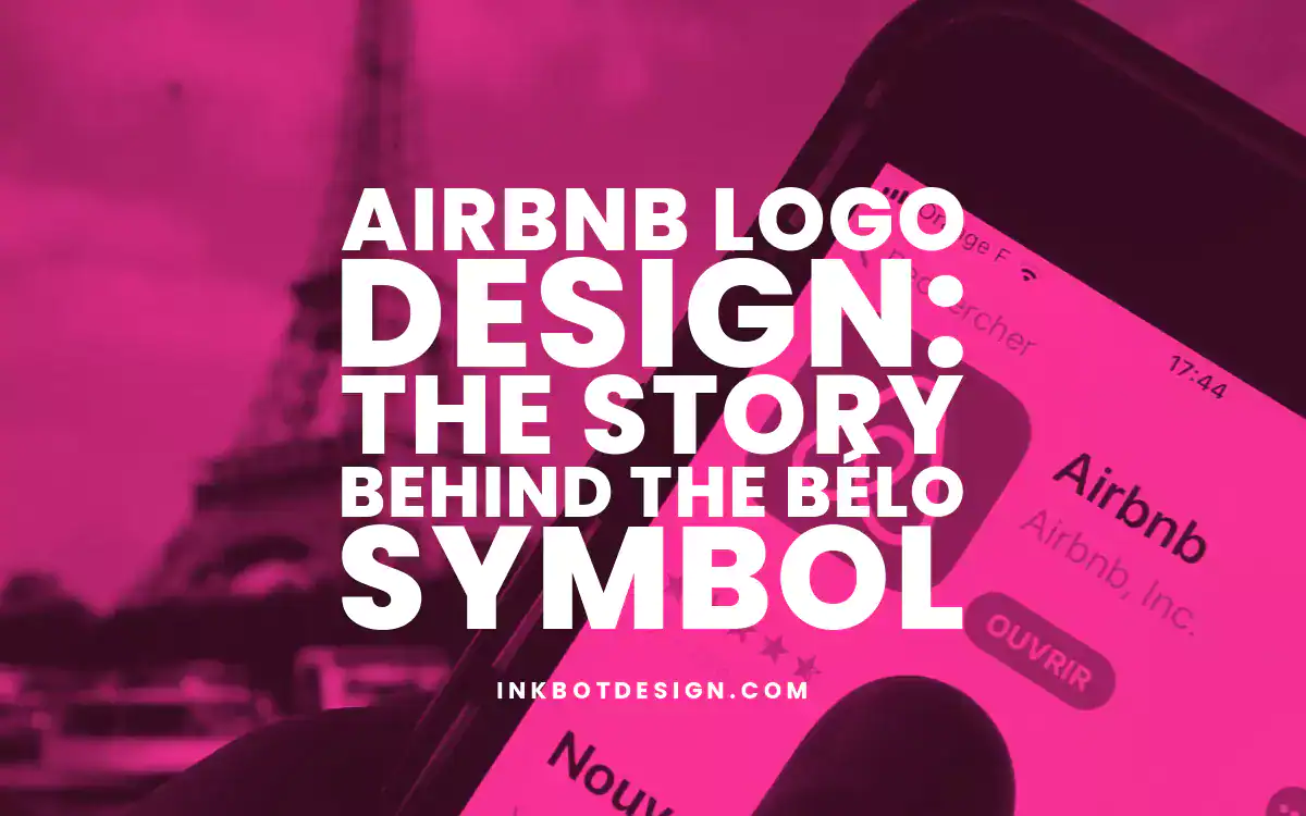 Airbnb Logo Design: The Story Behind The Bélo Symbol - 2025
